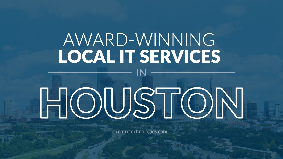 Houston IT Managed Services Provider of Cloud Solutions & Cybersecurity